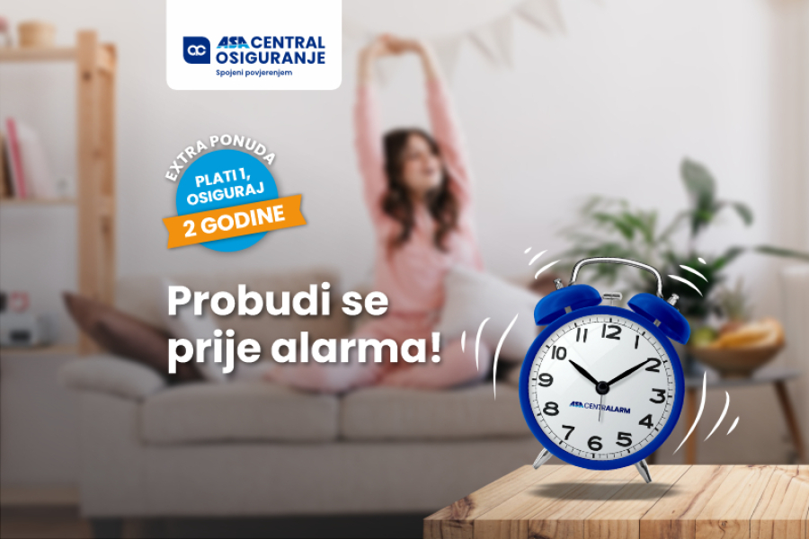 PROBUDI SE PRIJE ALARMA UZ ASA CENTRAL DOM: Ekstra ponuda - Plati jednu ...