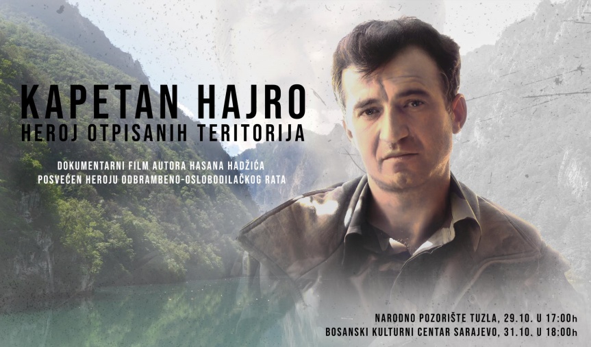 'KAPETAN HAJRO - HEROJ OTPISANIH TERITORIJA': Uskoro premijera ...
